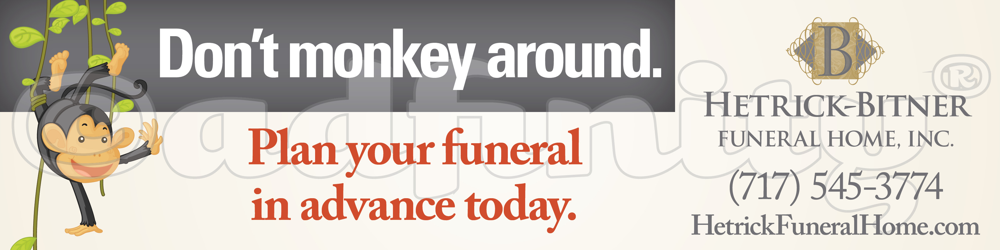 Don't monkey around. Plan your funeral today! (Billboard) - adfinity